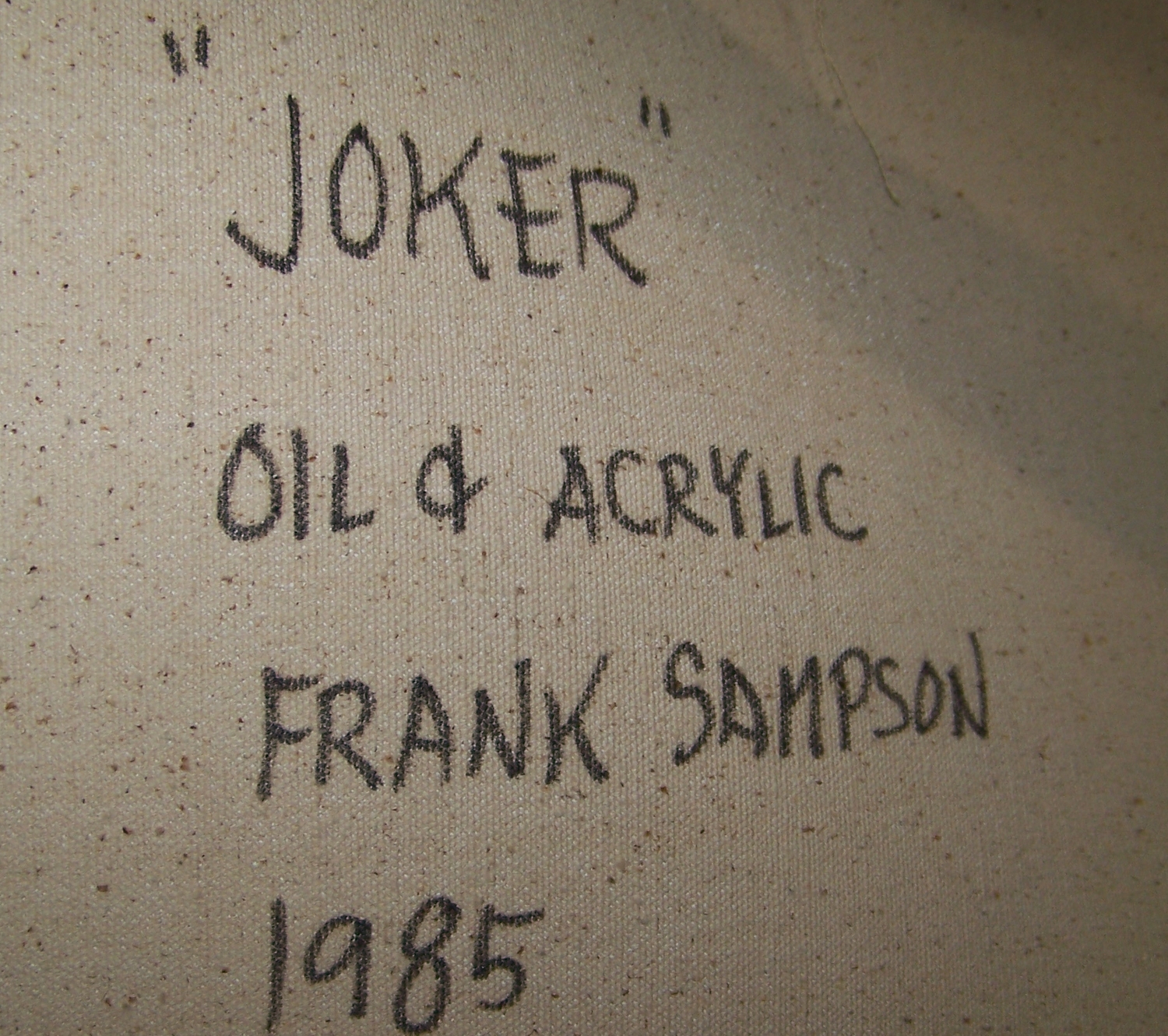FRANK SAMPSON "THE JOKER" 1985 OIL & ACRYLIC ON UN STRETCHED CANVAS ...