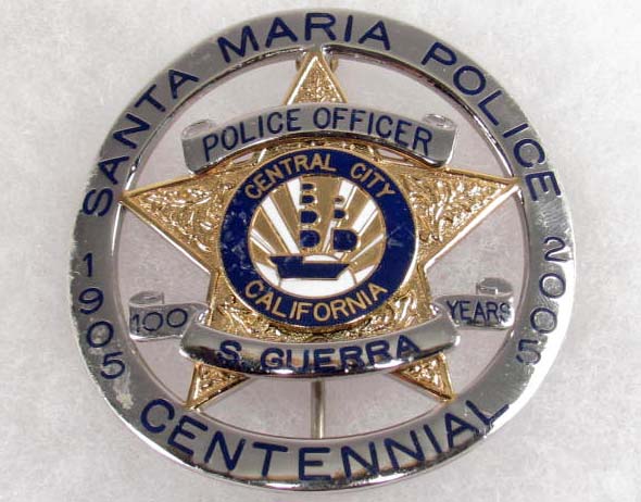 SANTA MARIA CA CENTENNIAL POLICE OFFICER LAW BADGE