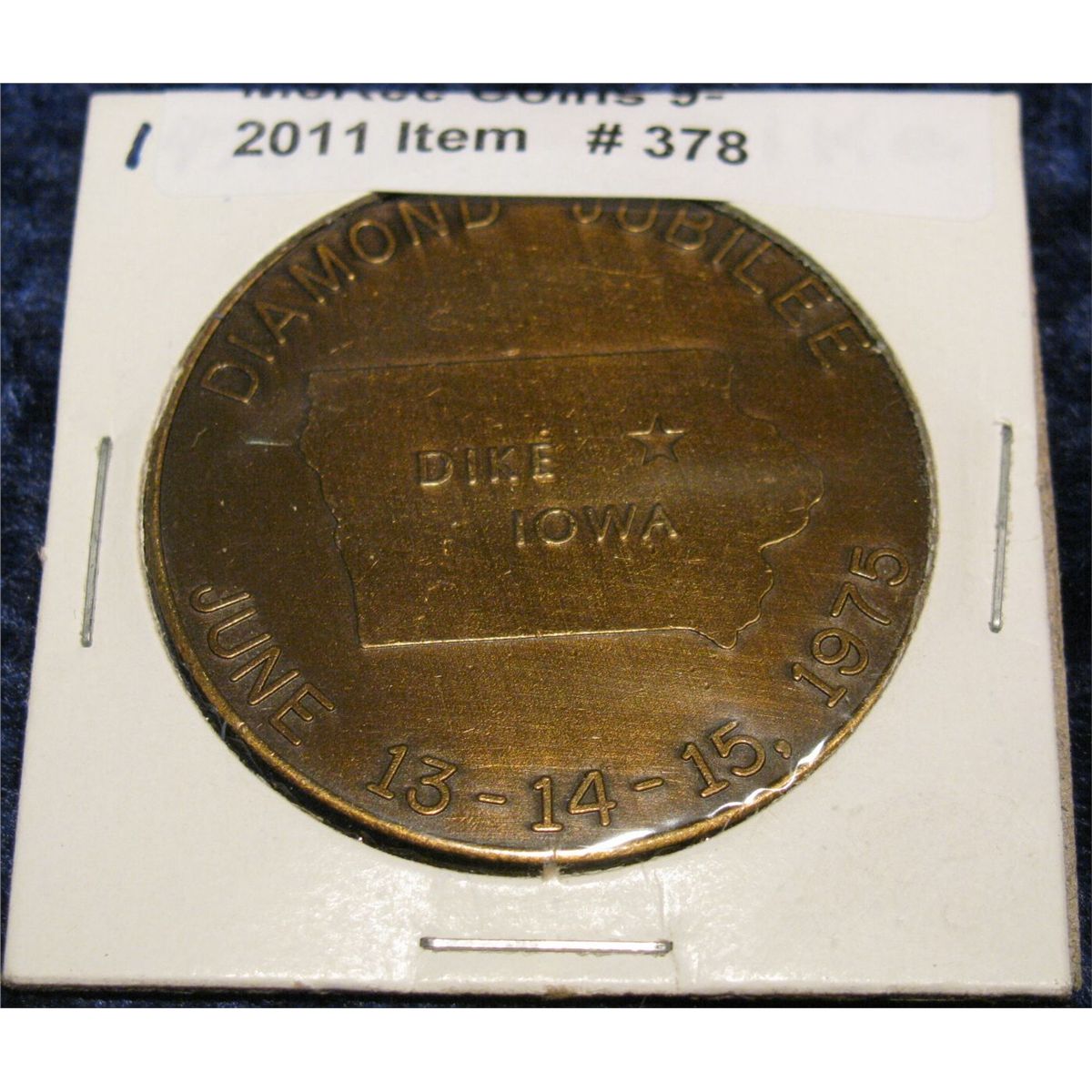 378. 1900-1975 Dike, Iowa Diamond Jubilee Medal. Brass. 39mm. BU.