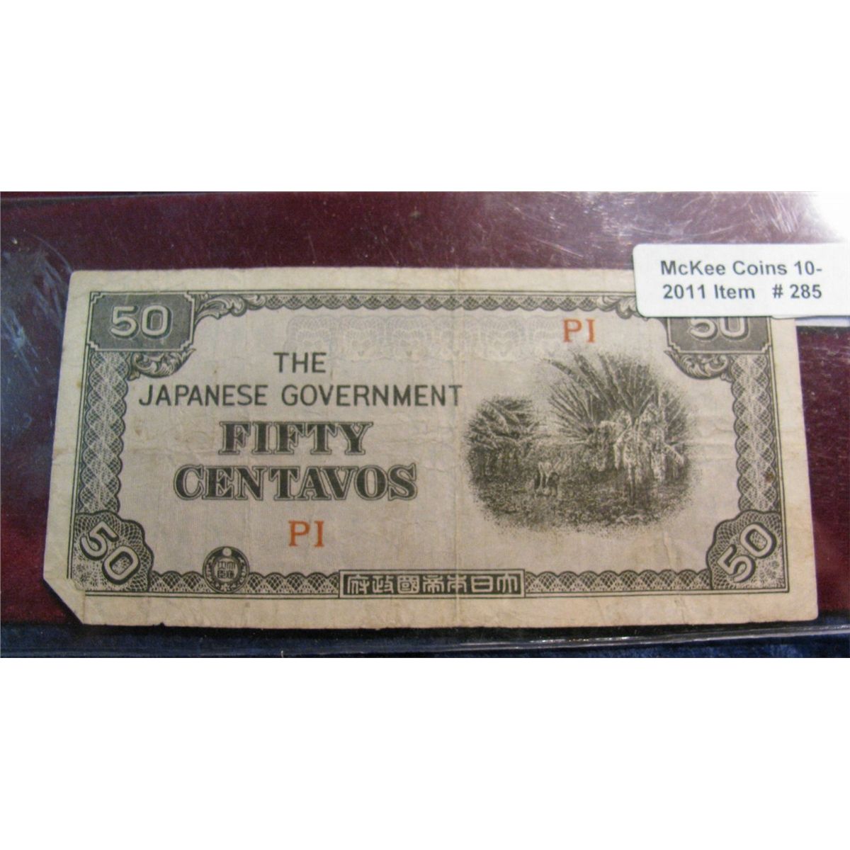 285. "The Japanese Government" Fifty Centavos Note.