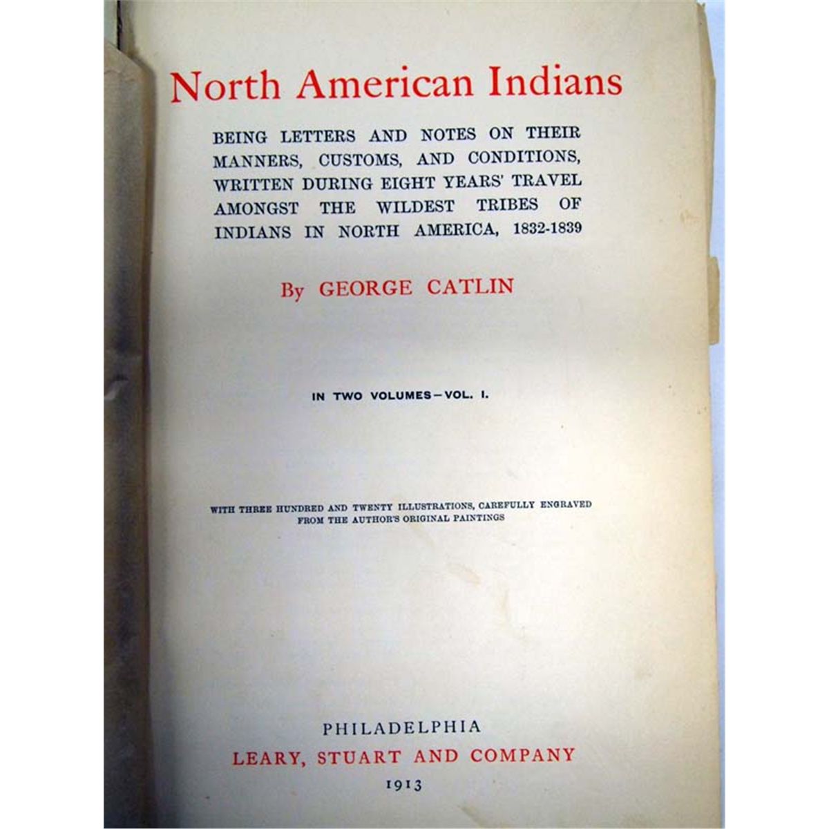 1913 Book ''North American Indians'' George Catlin