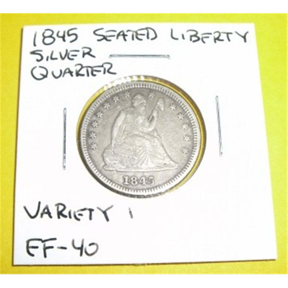1845 Silver Quarter Dollar Seated Liberty Variety 1 *EXTREMELY RARE ...