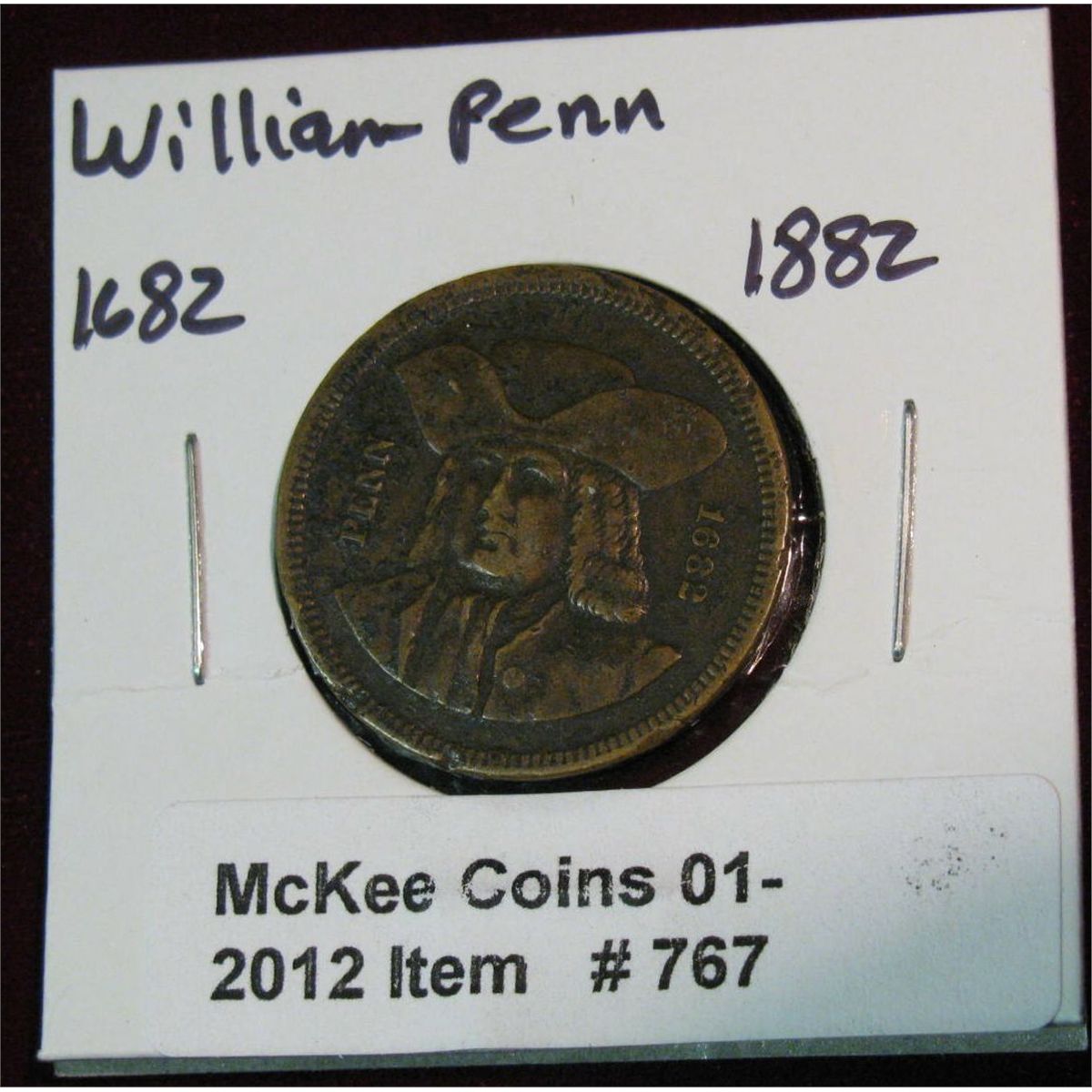 767. 1682-1882 William Penn Trade Token. F-12.