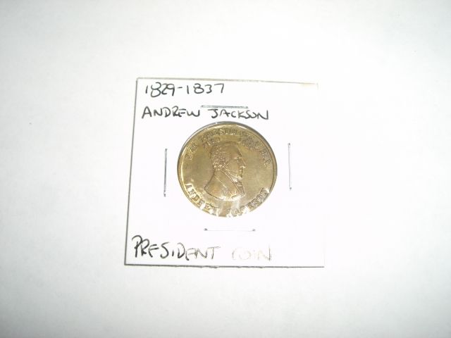 1829 - 1837 Andrew Jackson *PRESIDENT COIN*!!