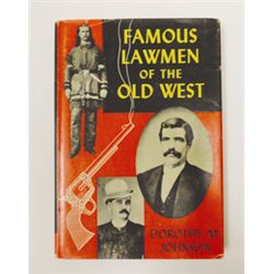 Johnson, Dorothy M., Famous Lawmen of the Old West, 1st, 1963 ...