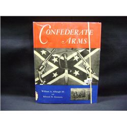 WILLIAM A ALBAUGH III & EDWARD N SIMMONS "CONFEDERATE ARMS" CR-MCMLVII
