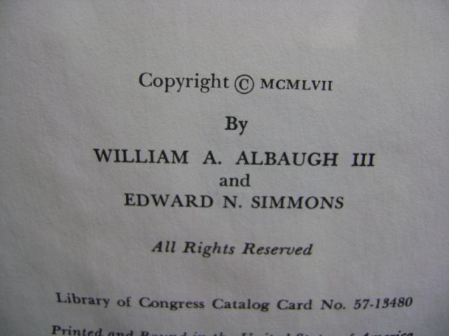 WILLIAM A ALBAUGH III & EDWARD N SIMMONS "CONFEDERATE ARMS" CR-MCMLVII