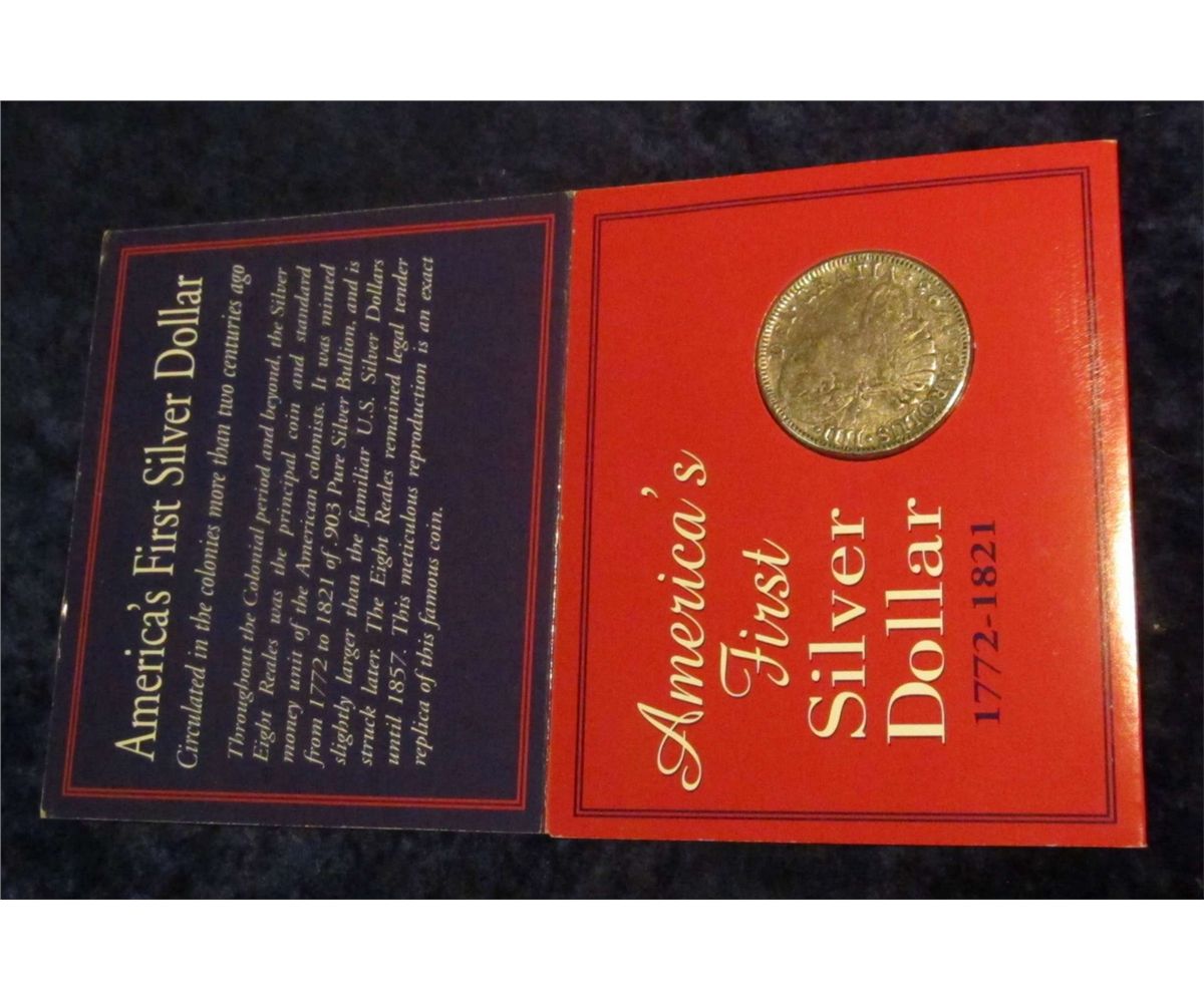 1081. America's First Silver Dollar. Replica 1793 Mexico 8-Reals.