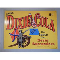 Dixie Cola Sign "The Taste that never Surrenders"