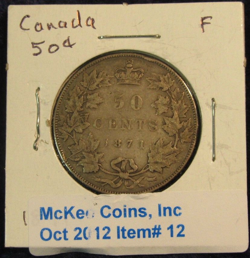 12. 1871 Canada Half Dollar. F-12.