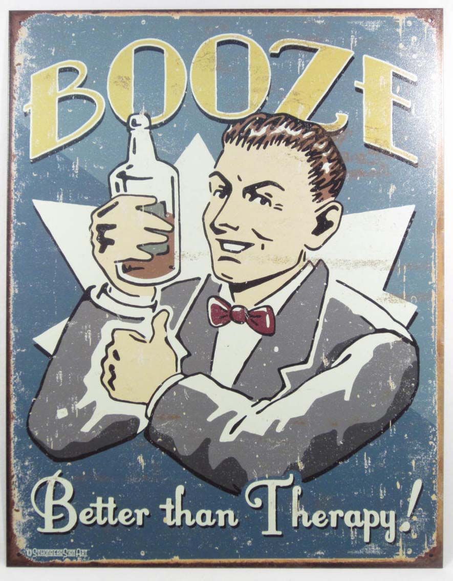 10047 - BOOZE BETTER THAN THERAPY FUNNY METAL SIGN