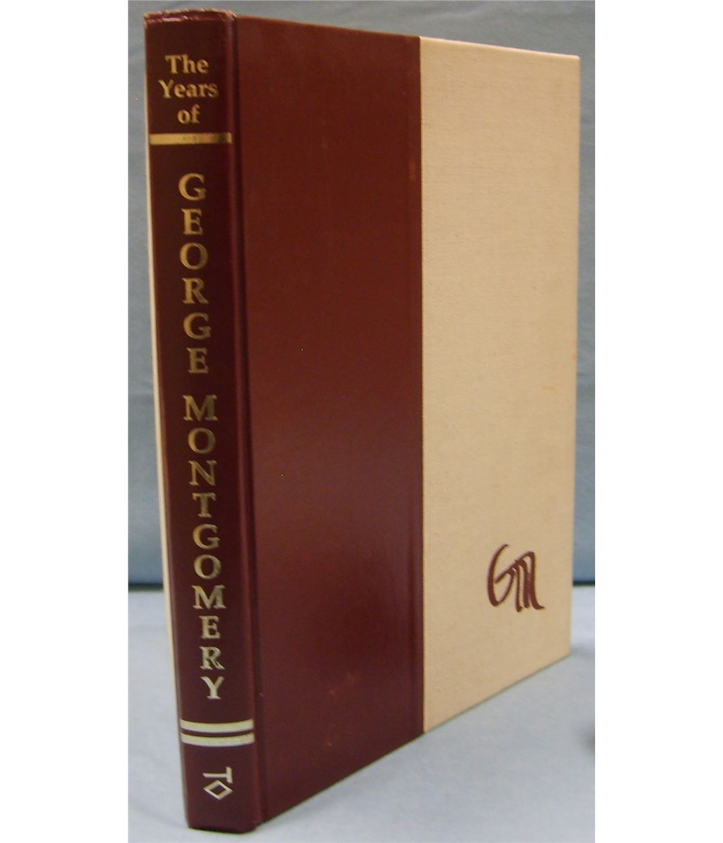 The Years of George Montgomery, 1981, personalized & signed