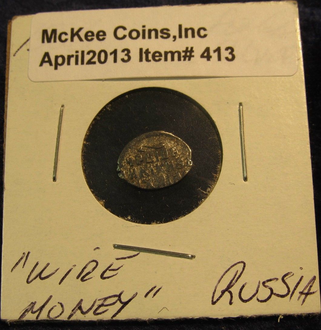 413. 1500's Silver Penga Russia "Wire Money".