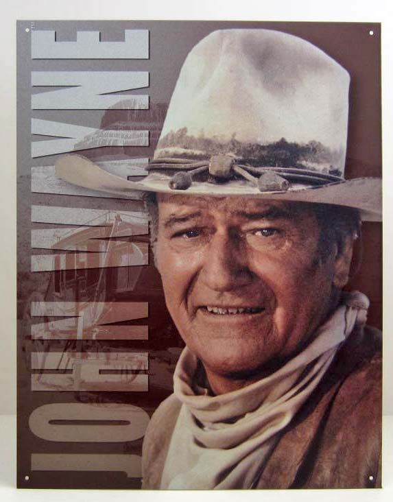 5403 - JOHN WAYNE METAL SIGN - 12.5" X 16"