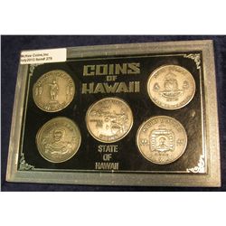 279. Five-Piece Set of "Coins of Hawaii". State of Hawaii. All 39mm.