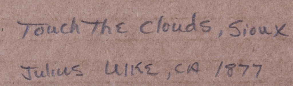 Touch The Clouds, Sioux by Julius Ulke, CA 1877
