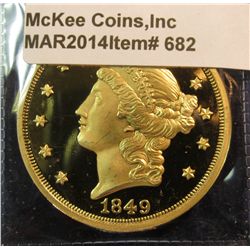 682. Copy of an 1849 $20 Liberty gold coin – gold plated, marked COPY