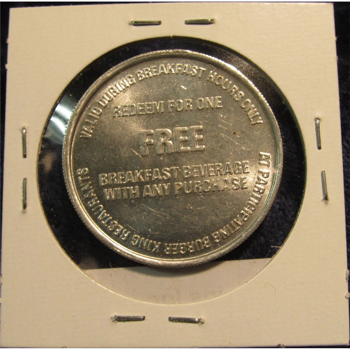 1182. 1982 Burger King Free Breakfast Beverage token – this token is a ...