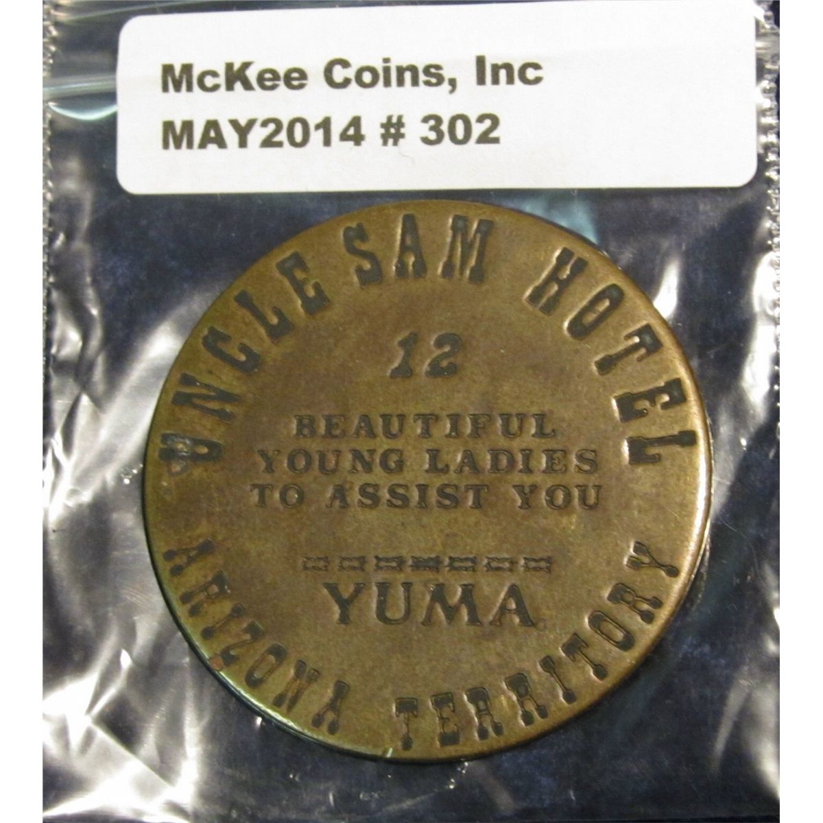 302. Cat House Token. "Uncle Sam Hotel/12/Beautiful/Young Ladies/To ...