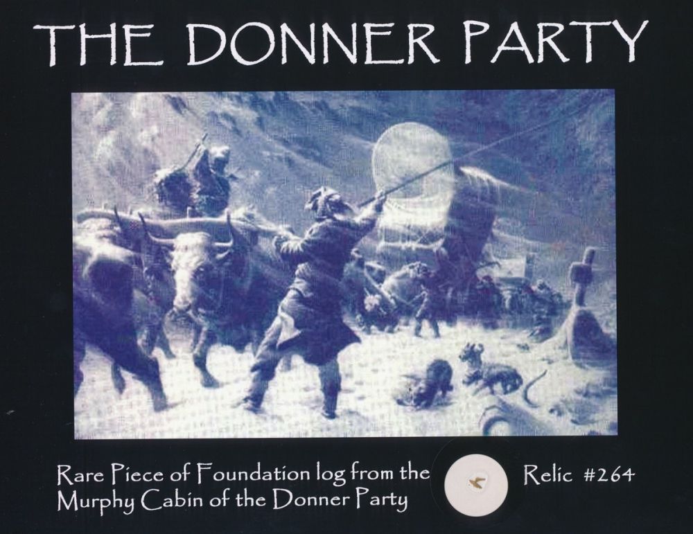 The Donner Party Relic Photo with a Piece of Foundation Log From the ...