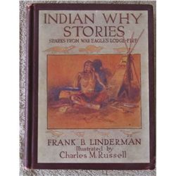 Linderman, Frank B., Indian Why Stories, Sparks from War Eagle's Lodge ...