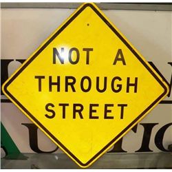 Not a Through Street sign alum. 33x33