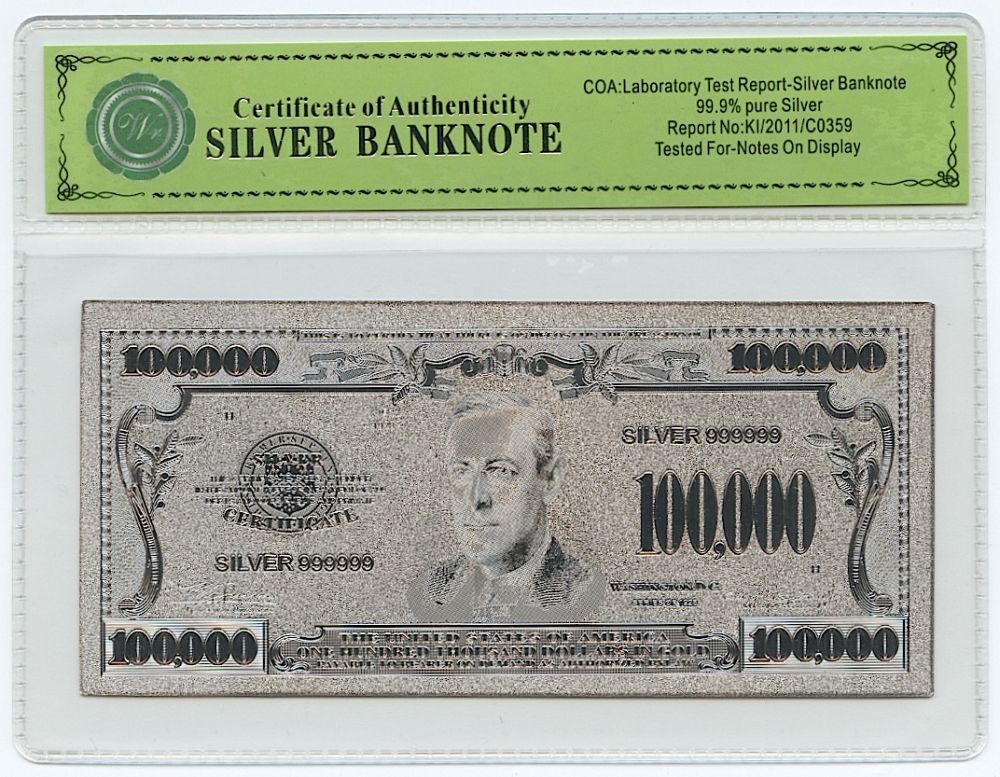 Silver Limited Edition US $100,000 Banknote Bill