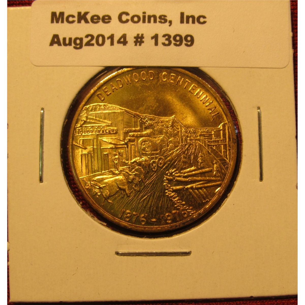 1399. Deadwood Centennial 1876-1976 / Homestake Gold Mine April 9, 1976 ...