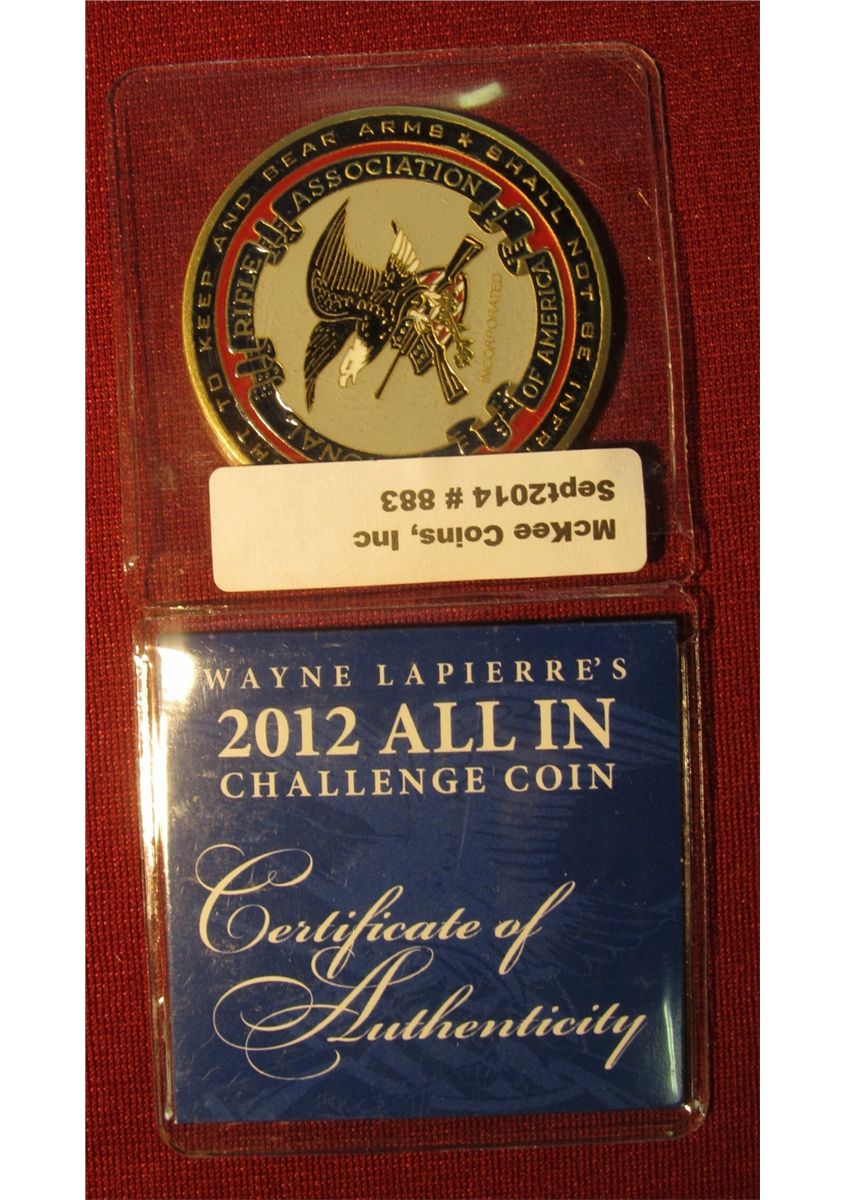 883. Wayne Lapierre’s 2012 All In colorized enameled NRA Challenge Coin ...