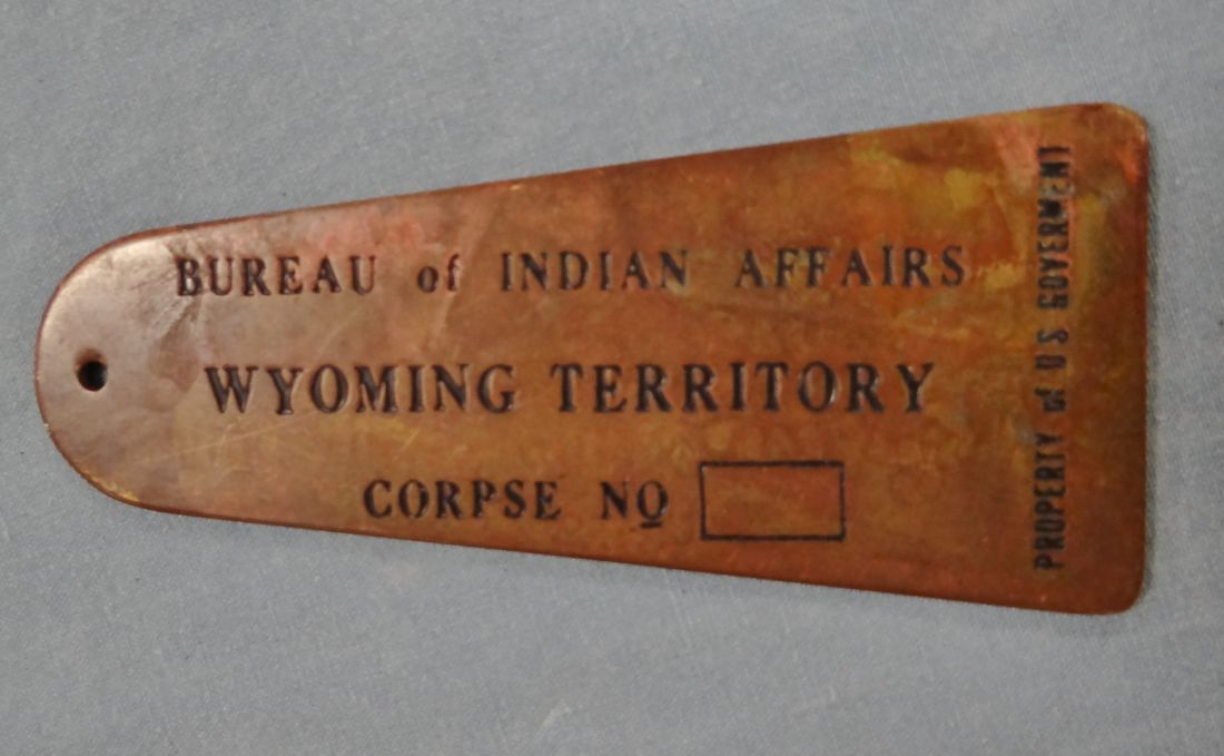 Brass toe tag, Bureau of Indian Affairs, Wyoming Territory, Corpse ID ...