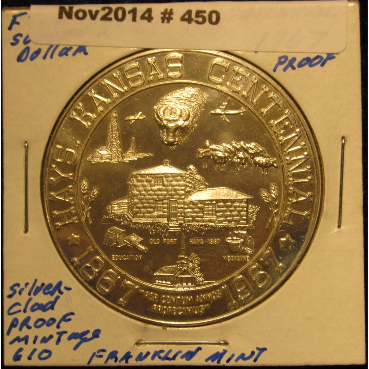 450. 1867-1967 Hayes, Kansas Centennial Dollar issued by Fort Hays Coin ...