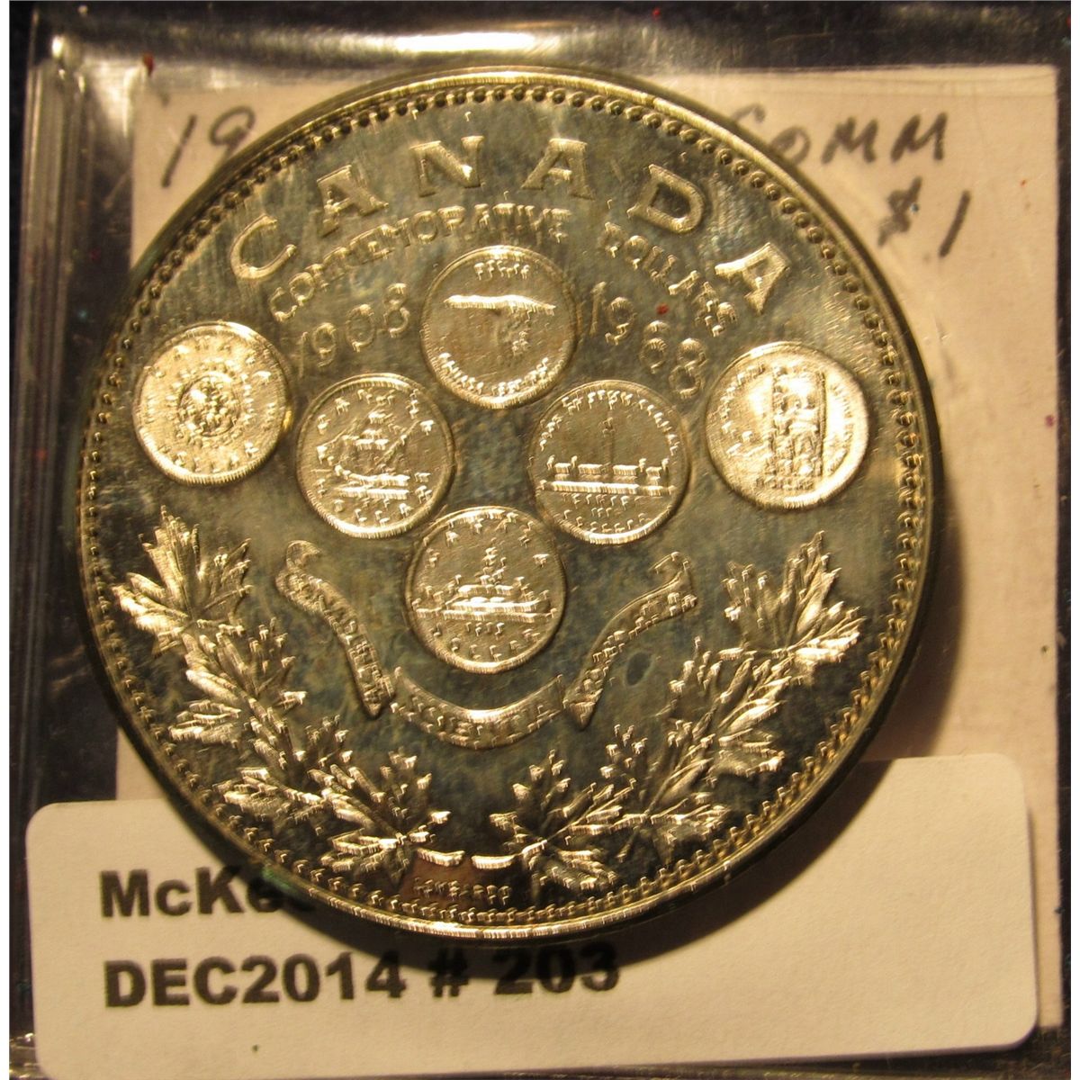 203. 1908-1968 "60 Years of Numismatics" Canada Commemorative Dollars ...