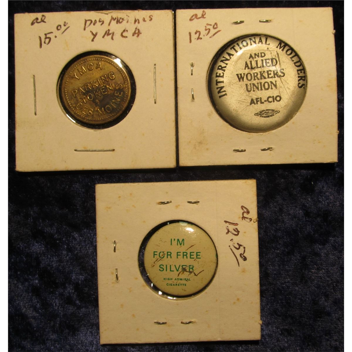 14. Pinback "I'm For Free Silver High Admiral Cigarette"; "YMCA Parking ...