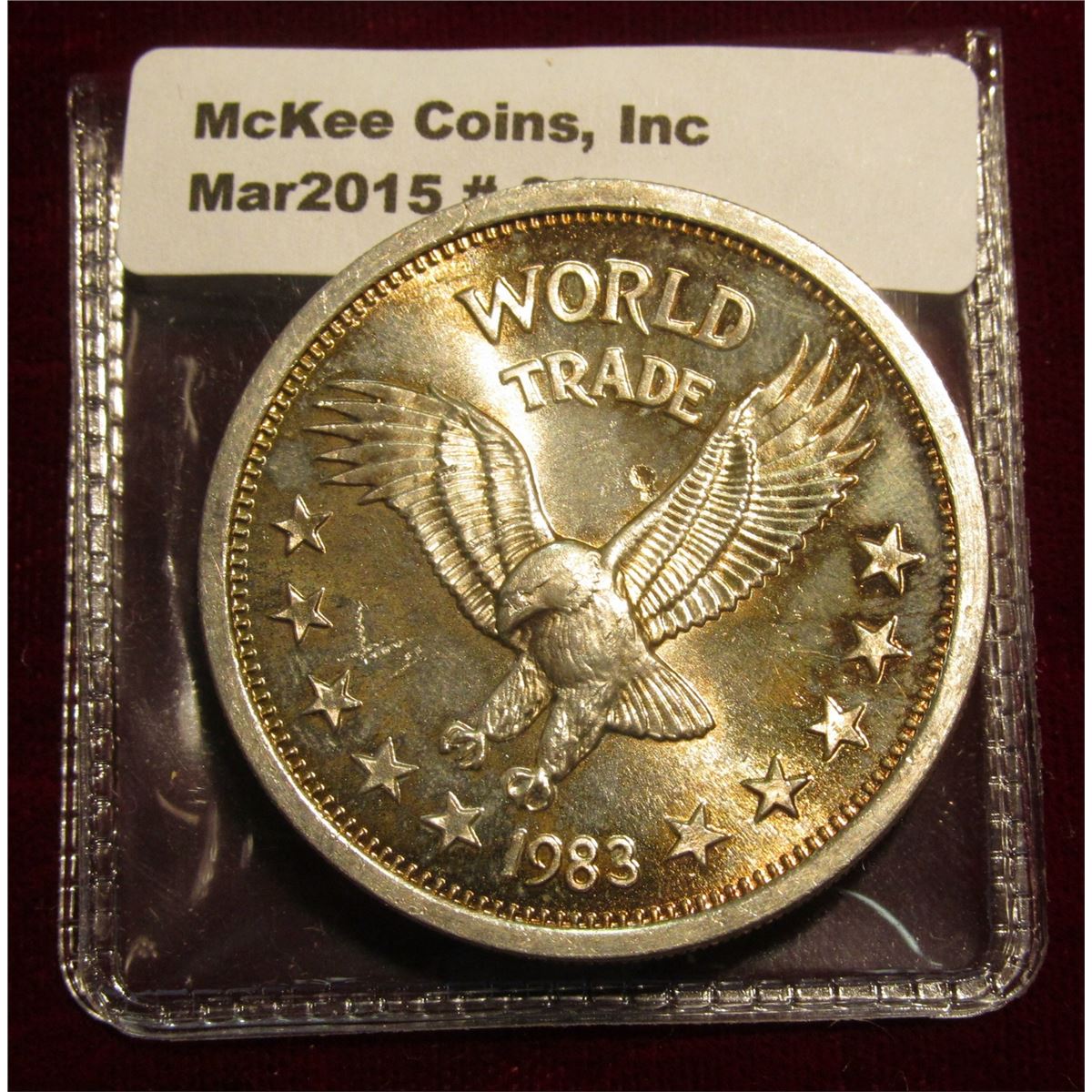 643. 1983 "World Trade" "One World Trade Unit/One Troy Ounce/Silver/999 ...