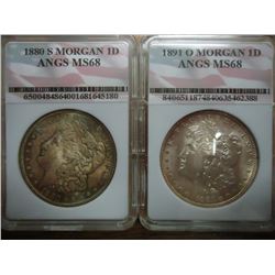 2 MORGAN SILVER DOLLARS SEE DESCRIPTION 1880-S ANGS MS68 AND 1891-O ANGS MS68