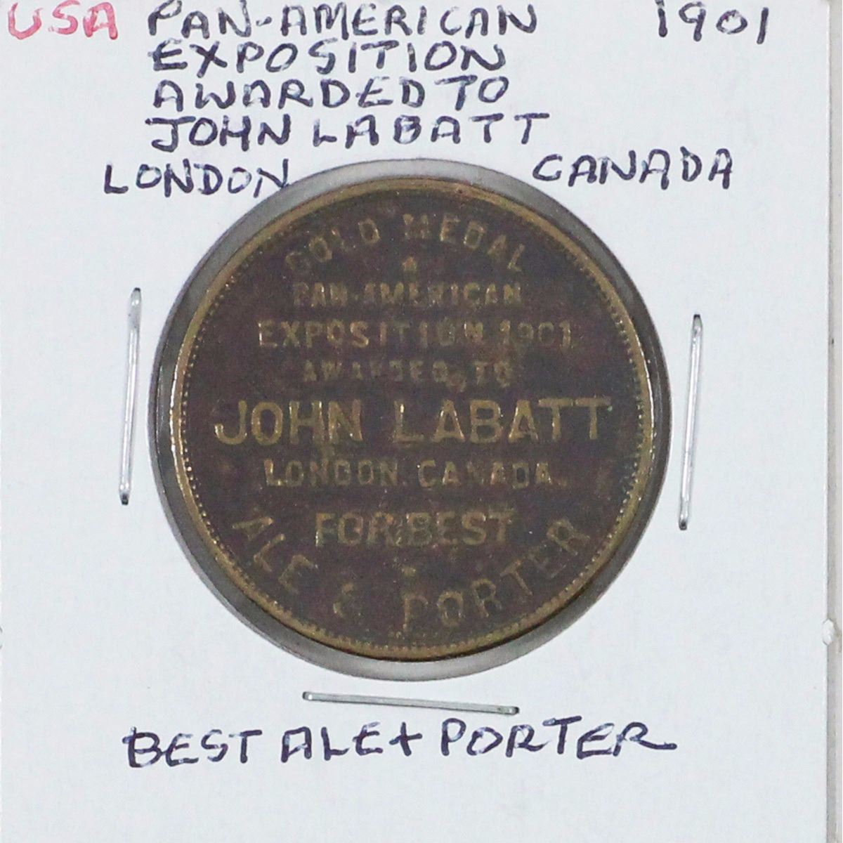 1901 Pan-American Exposition AWarded to John Labatt London Canada for ...