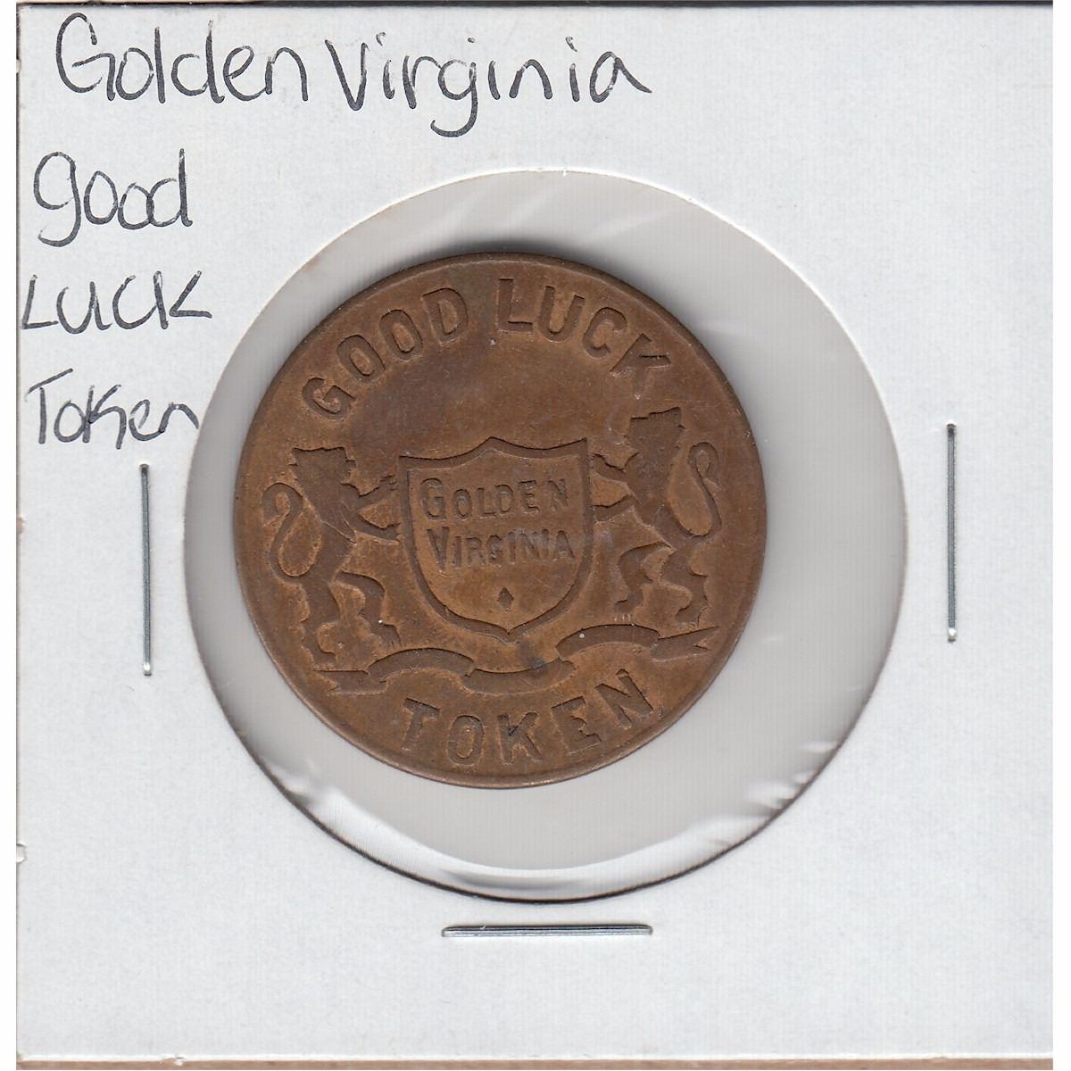 Golden Virginia Good Luck Token. Diameter 32mm