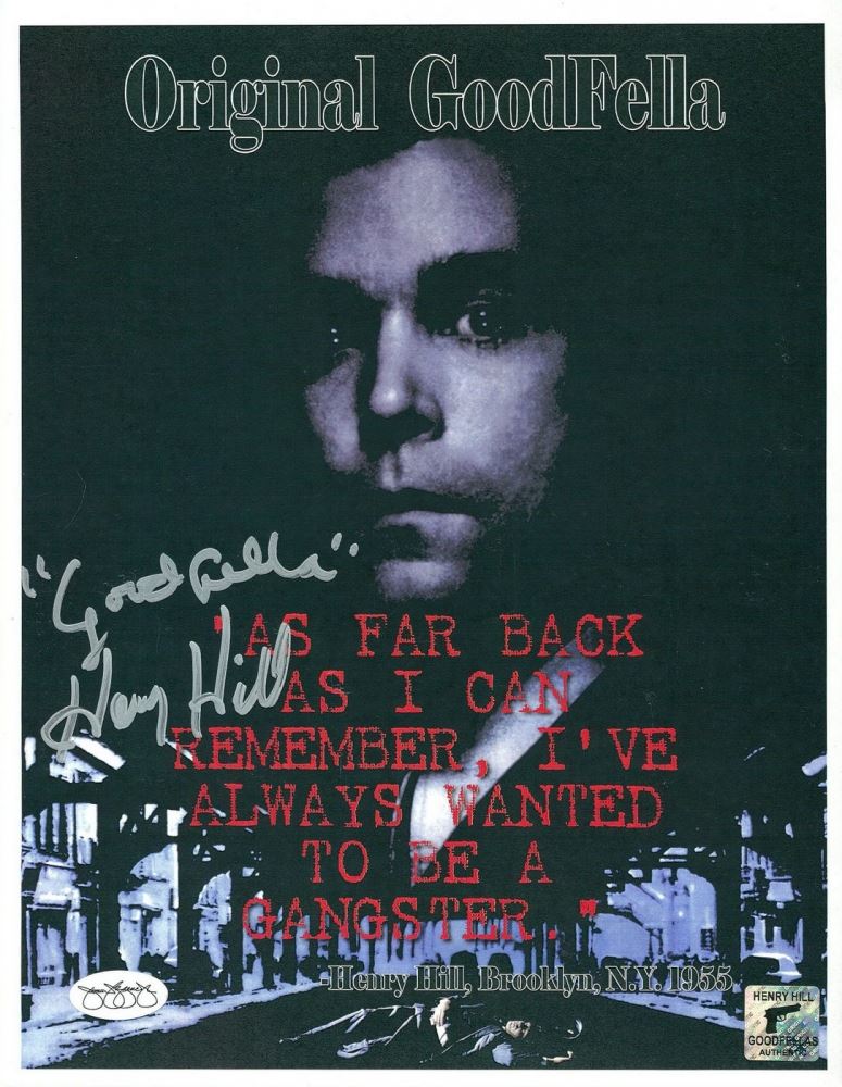 Henry Hill Signed "Goodfellas" 9x11 Poster Inscribed "Goodfella" (Hill ...