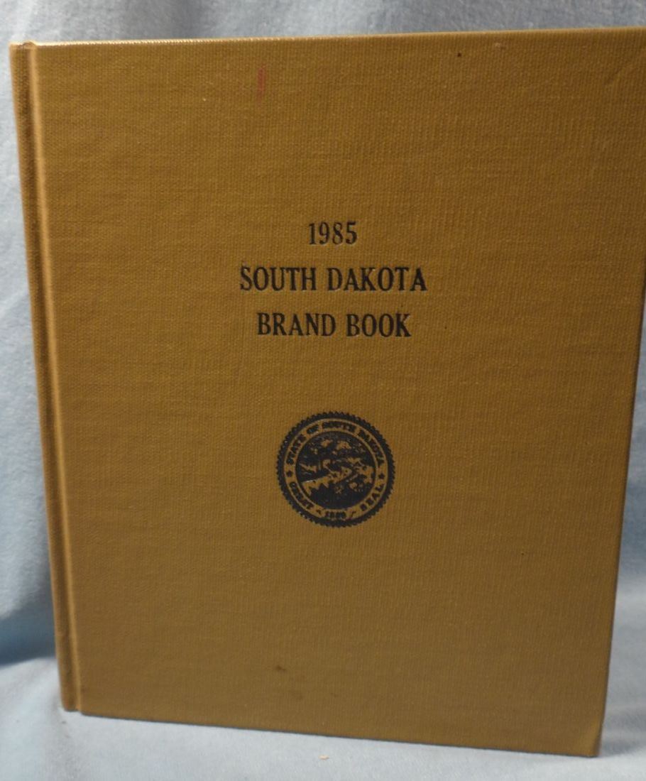 1985 South Dakota Brand Book. State Brand Board, Pierre, South Dakota ...