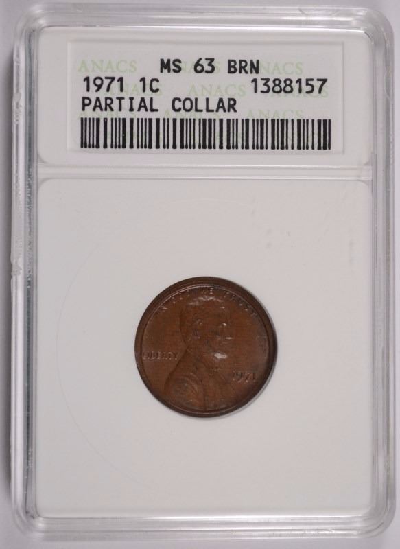 1971 LINCOLN CENT, ANACS MS-63 BRN MINT ERROR, PARTIAL COLLAR