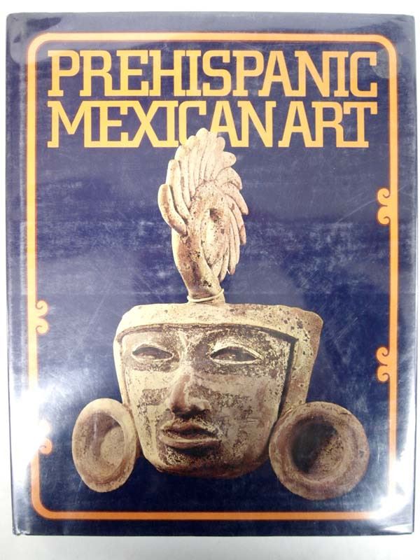 Prehispanic Mexican Art, Hardback Book
