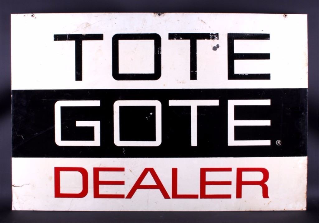 Tote Gote Dealer Sign