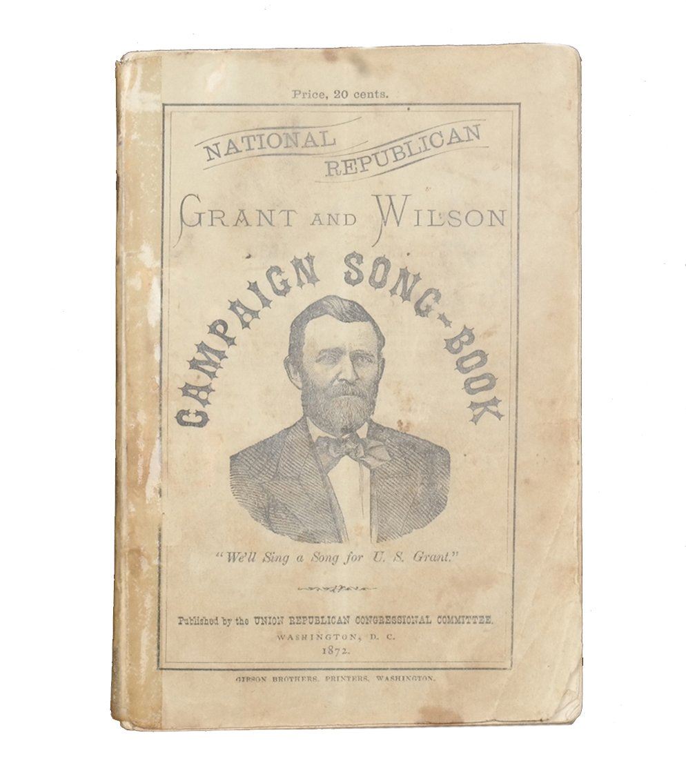 Ulysses S. Grant 1872 Campaign Songbook