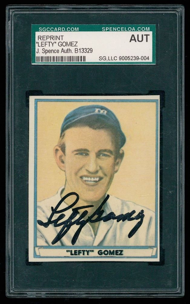 Lefty Gomez Signed 1941 Play Ball #72 Reprint (JSA & SGC Encapsulated)