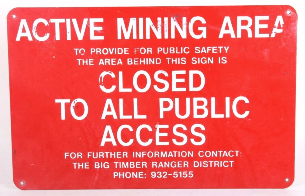Active Mining Area Sign Big Timber Montana