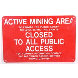 Active Mining Area Sign Big Timber Montana