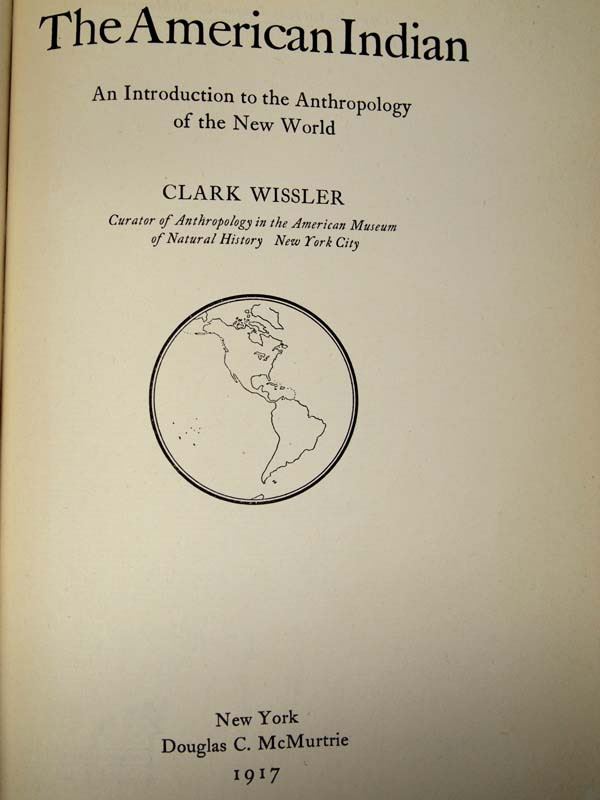 The American Indian by Clark Wissler Hardback Book