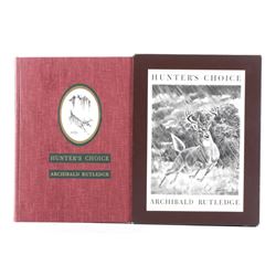 Hunter's Choice by Archibald Rutledge 1946 1st Ed.