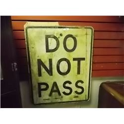 VINTAGE METAL ROAD SIGN - "DO NOT PASS"