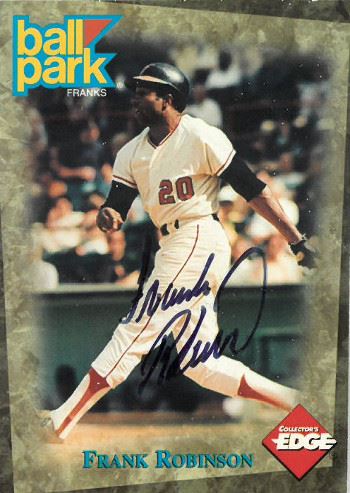 Frank Robinson Signed Baltimore Orioles 1995 Collectors Edge Ball Park ...